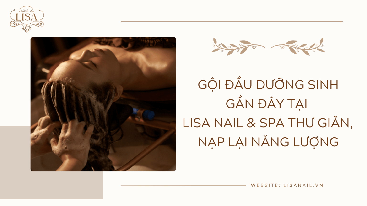 Gội đầu dưỡng sinh tại Lisa Nail & Spa thư giãn nạp lại năng lượng