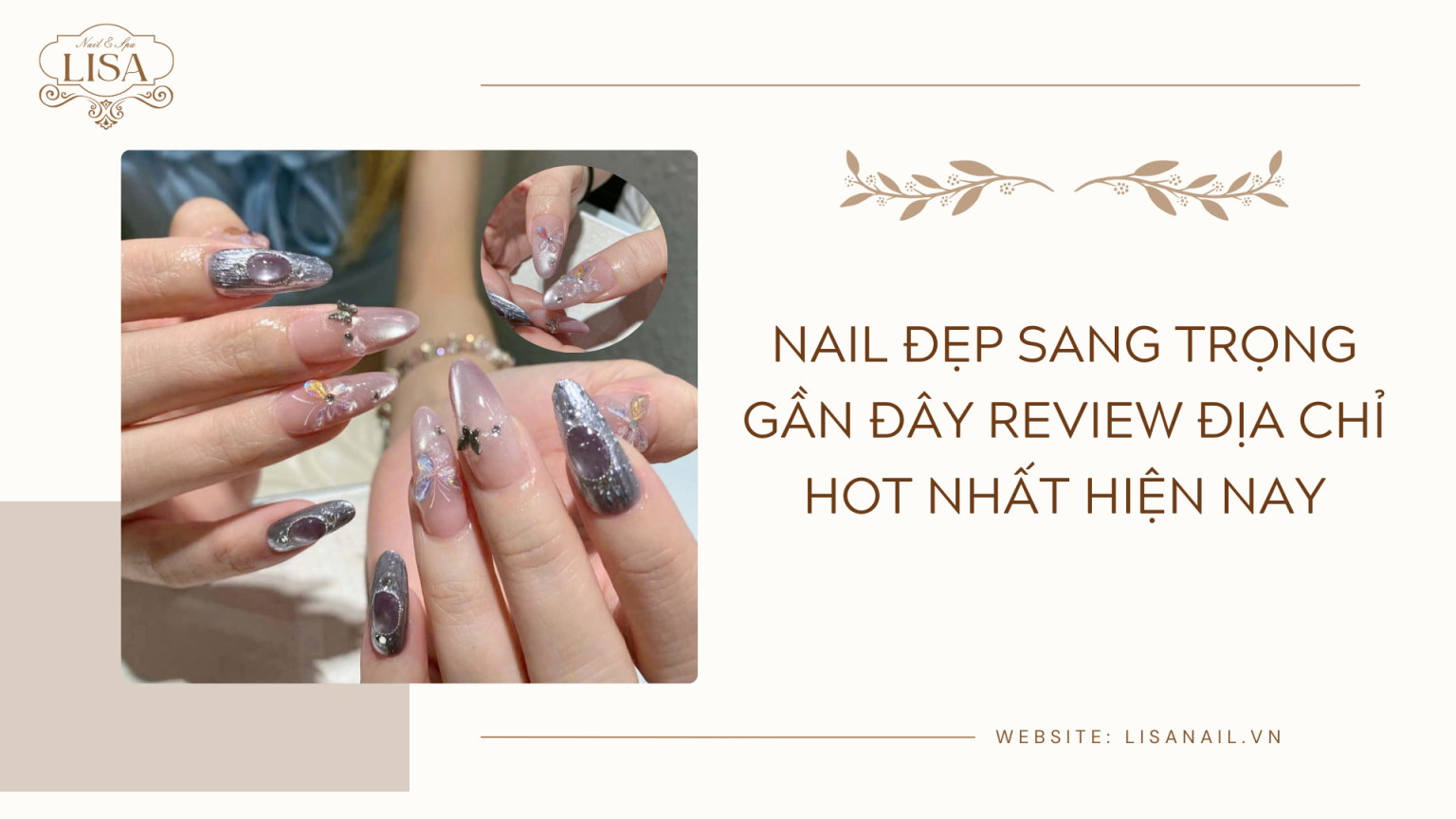 Nail đẹp sang trọng gần đây review địa chỉ hot nhất hiện nay